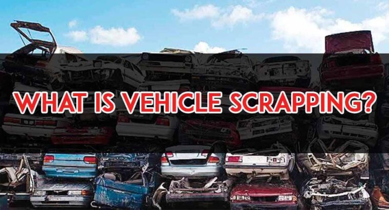 What is the new vehicle scrappage policy 2021-22 in India | Pros, and ...